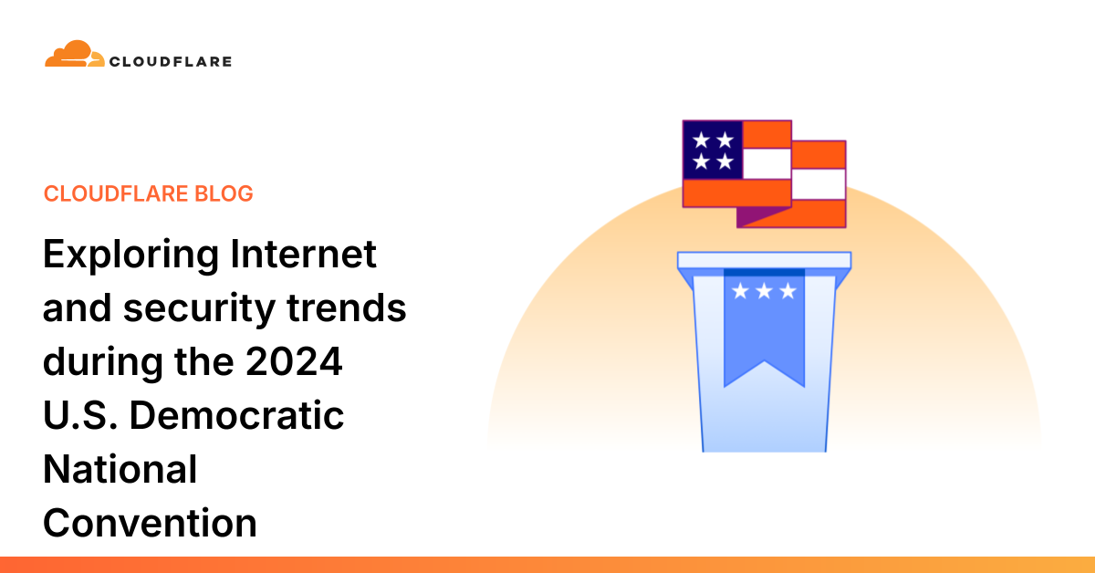 Exploring Internet and security trends during the 2024 U.S. Democratic ...