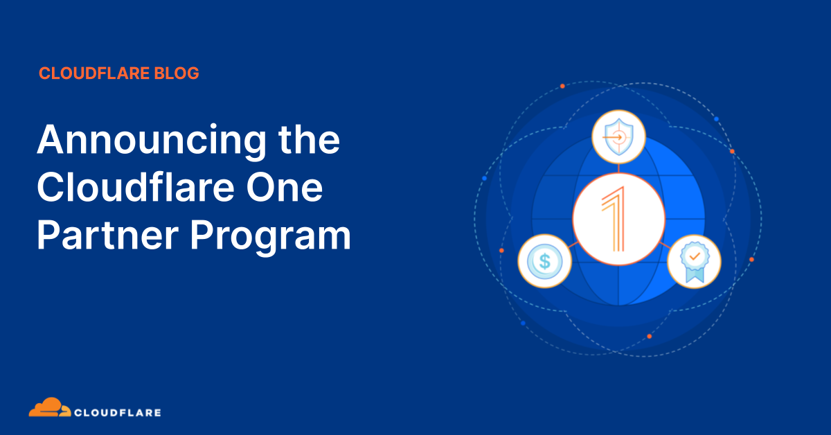 Announcing the Cloudflare One Partner Program