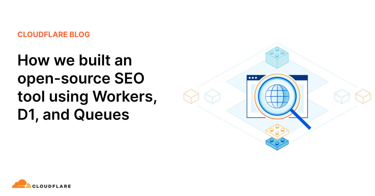How we built an open-source SEO tool using Workers, D1, and Queues