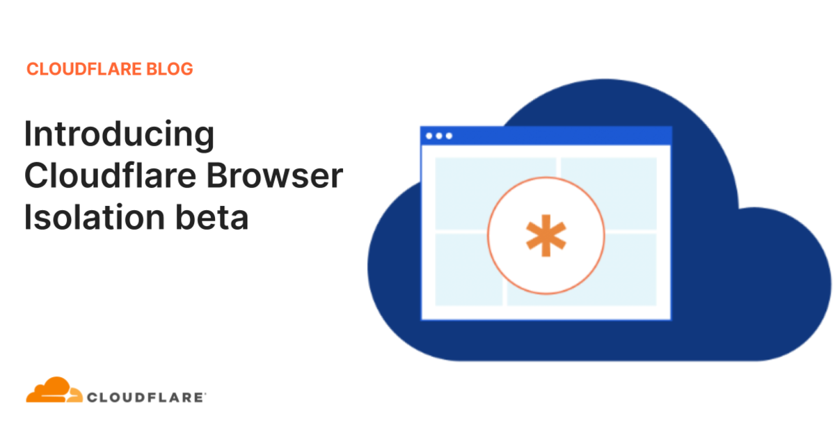 Novedad: Versión beta del aislamiento de navegador de Cloudflare