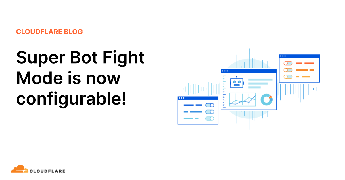 Super Bot Fight Mode is now configurable!