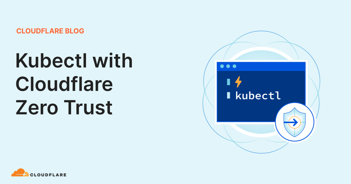 Kubectl with Cloudflare Zero Trust