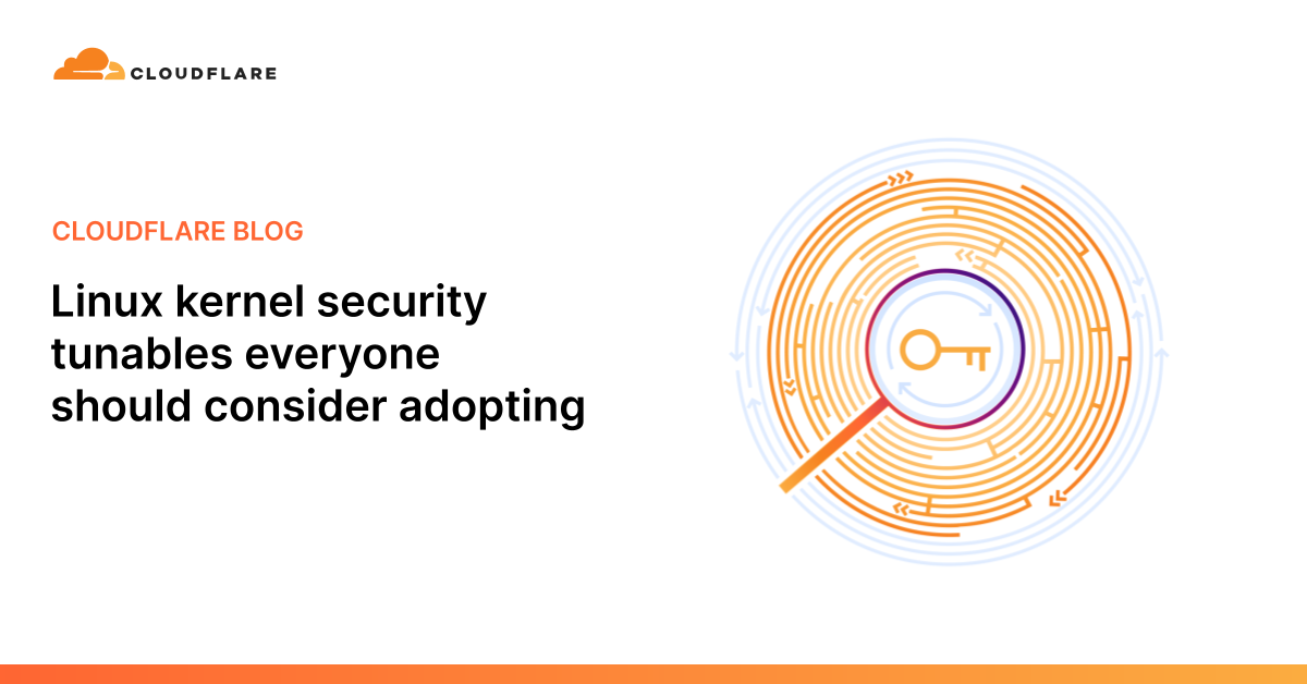 Linux kernel security tunables everyone should consider adopting Linux kernel security tunables everyone should consider adopting