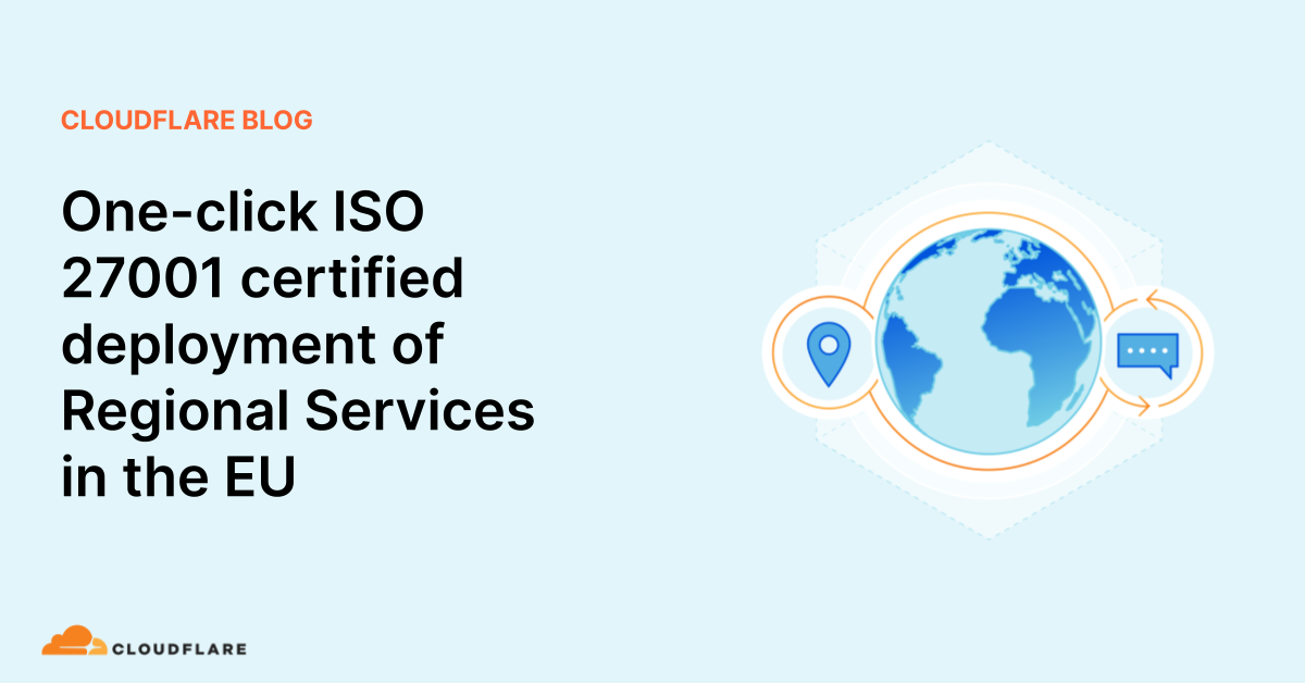 One-click ISO 27001 certified deployment of Regional Services in the EU